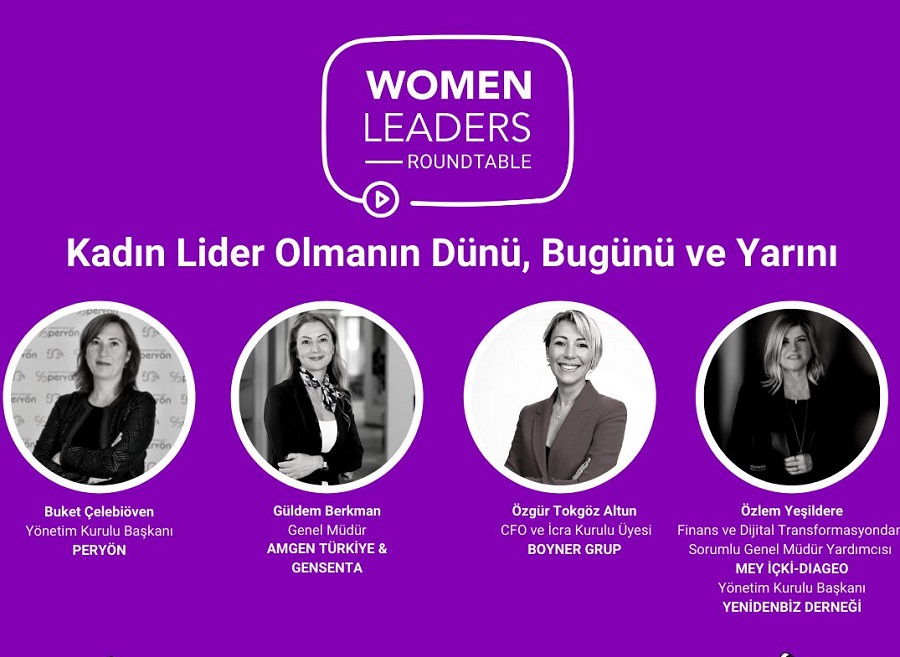 “Women Leaders Roundtable” sohbetleri gerçekleştirdik! - İK Blog