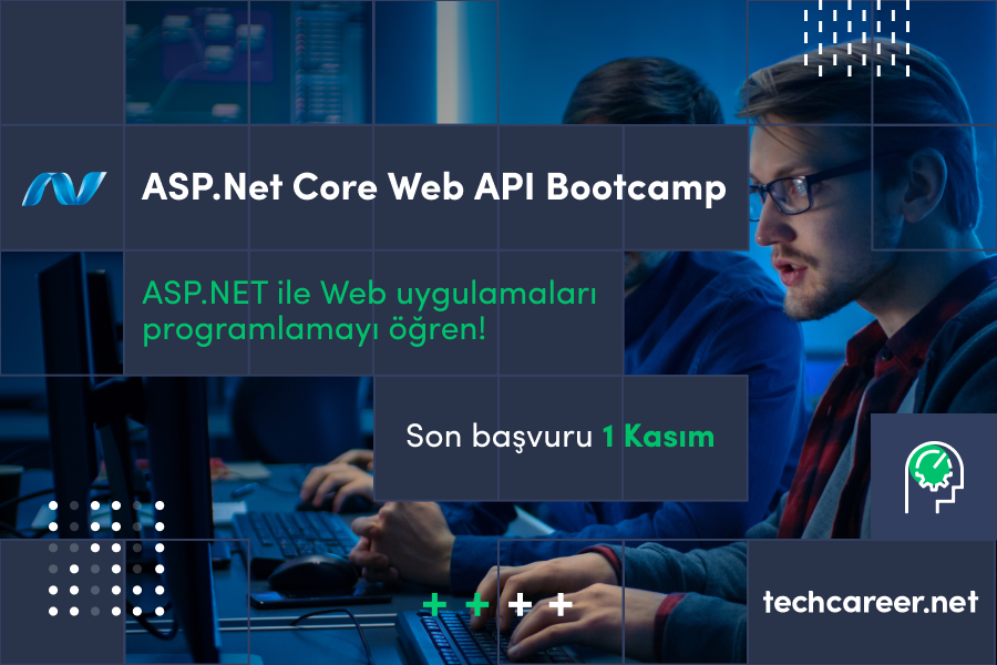 ASP.Net Core Web API Bootcamp’te sen de yerini al! | Kariyer Rehberi