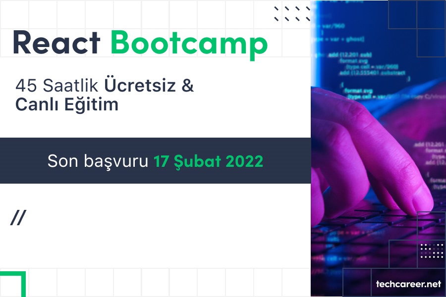 React Bootcamp 17 Şubat’ta! | Kariyer Rehberi
